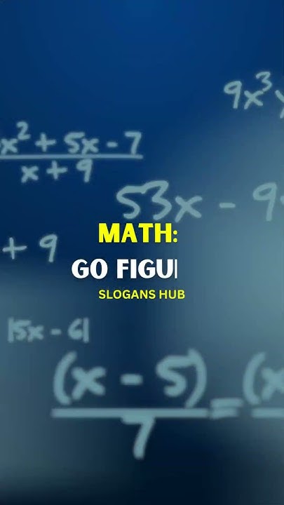 Catchy Math Slogans And Funny Math Slogans | Algebra Slogans | Slogans ...