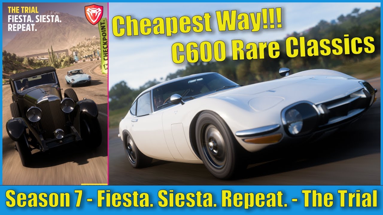 Fiesta Siesta Repeat The Trial C600 Rare Classics Forza Horizon 5 - FH5 ...