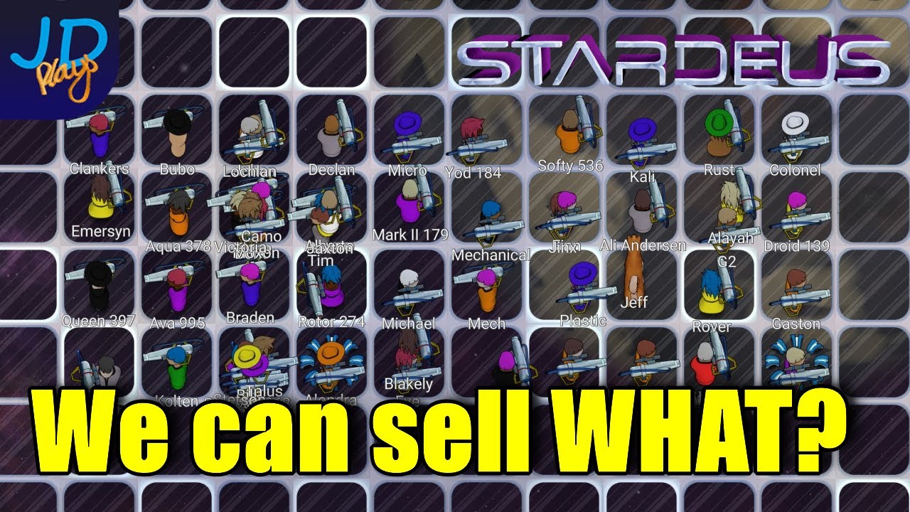 We can sell What? 🚀 StarDeus 🛰️ Ep14 🚀 Lets Play, Walkthrough, Guide ...