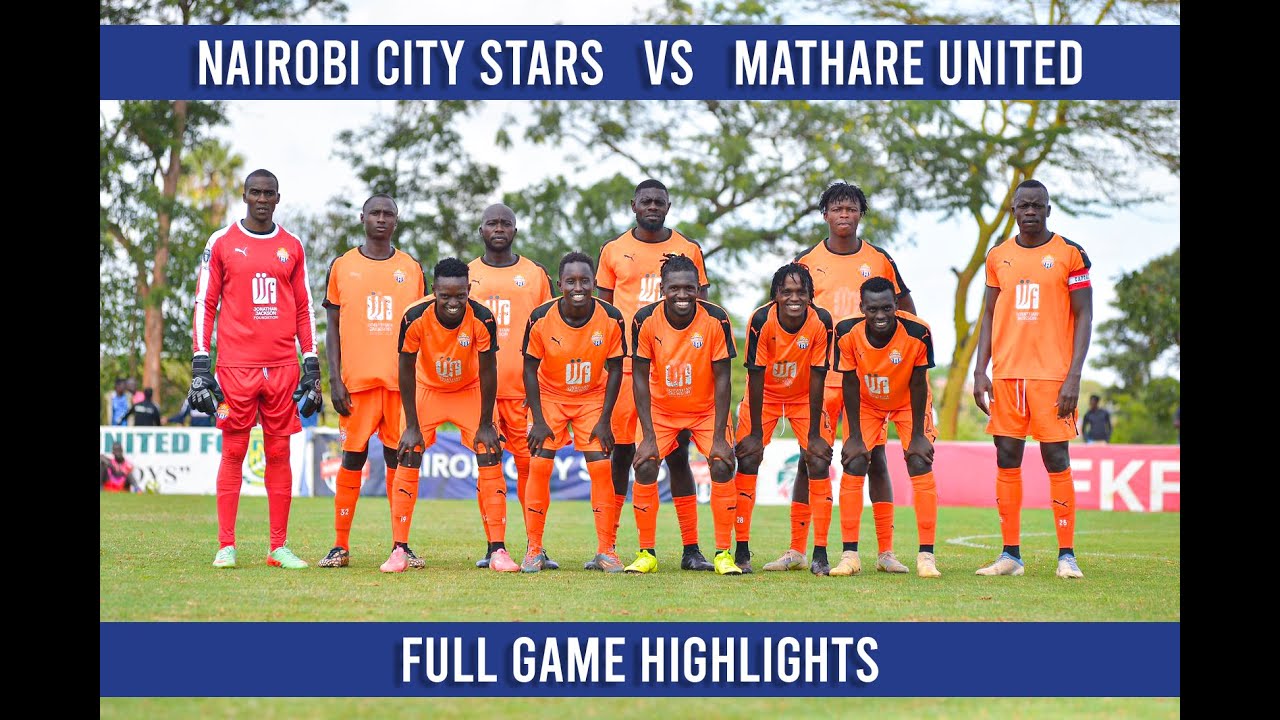 CITY STARS vs MATHARE 3 0 HIGHLIGHTS - YouTube
