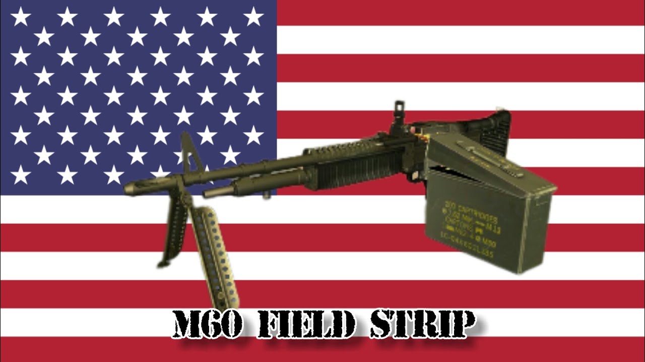 M60: Field Strip - YouTube