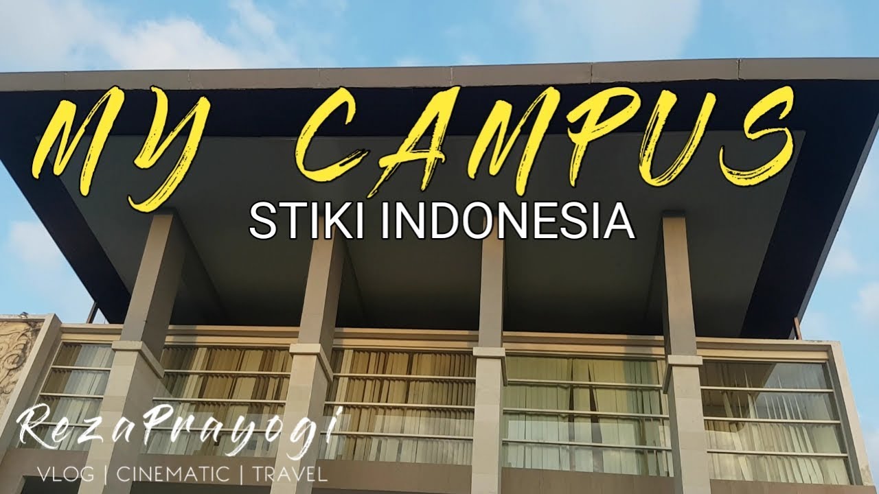 CINEMATIC | KAMPUS STIKI INDONESIA #Vlog12 - YouTube