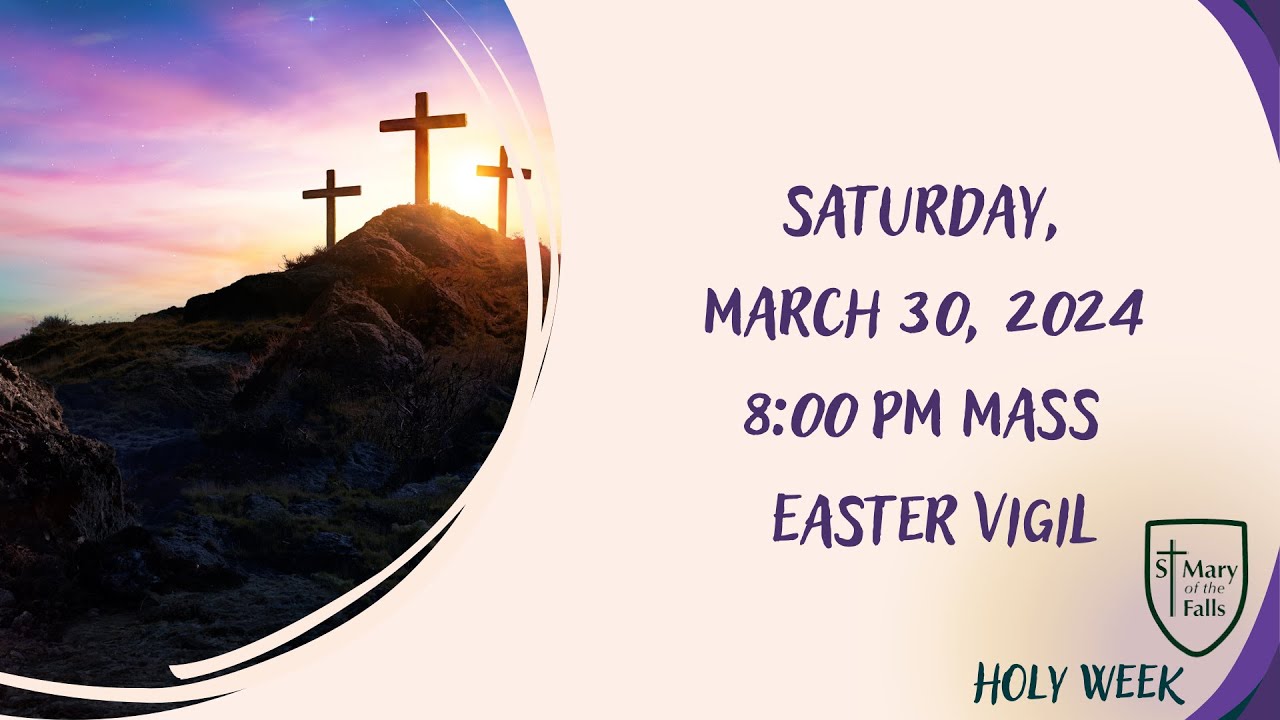 Saturday, March 30, 2024 | Easter Vigil Mass - YouTube
