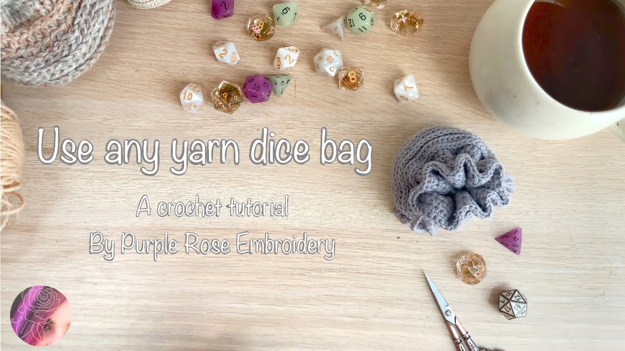 Use any yarn dice bag - crochet tutorial by Purple Rose Embroidery ...