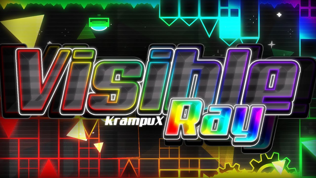 Geometry Dash | Visible Ray 100% (Extreme Demon) by KrampuX & More ...