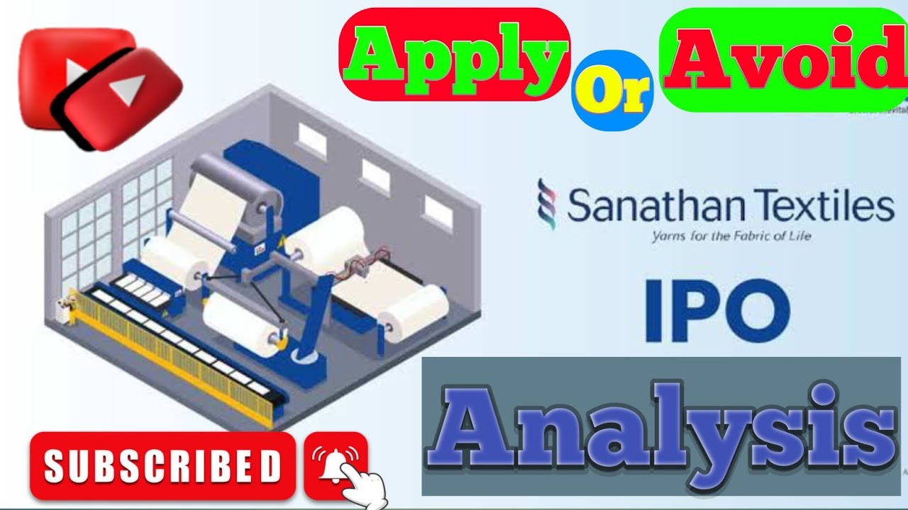 Sanathan Textiles IPO Analysis 📈📈| DEEPAK MANGAL - YouTube