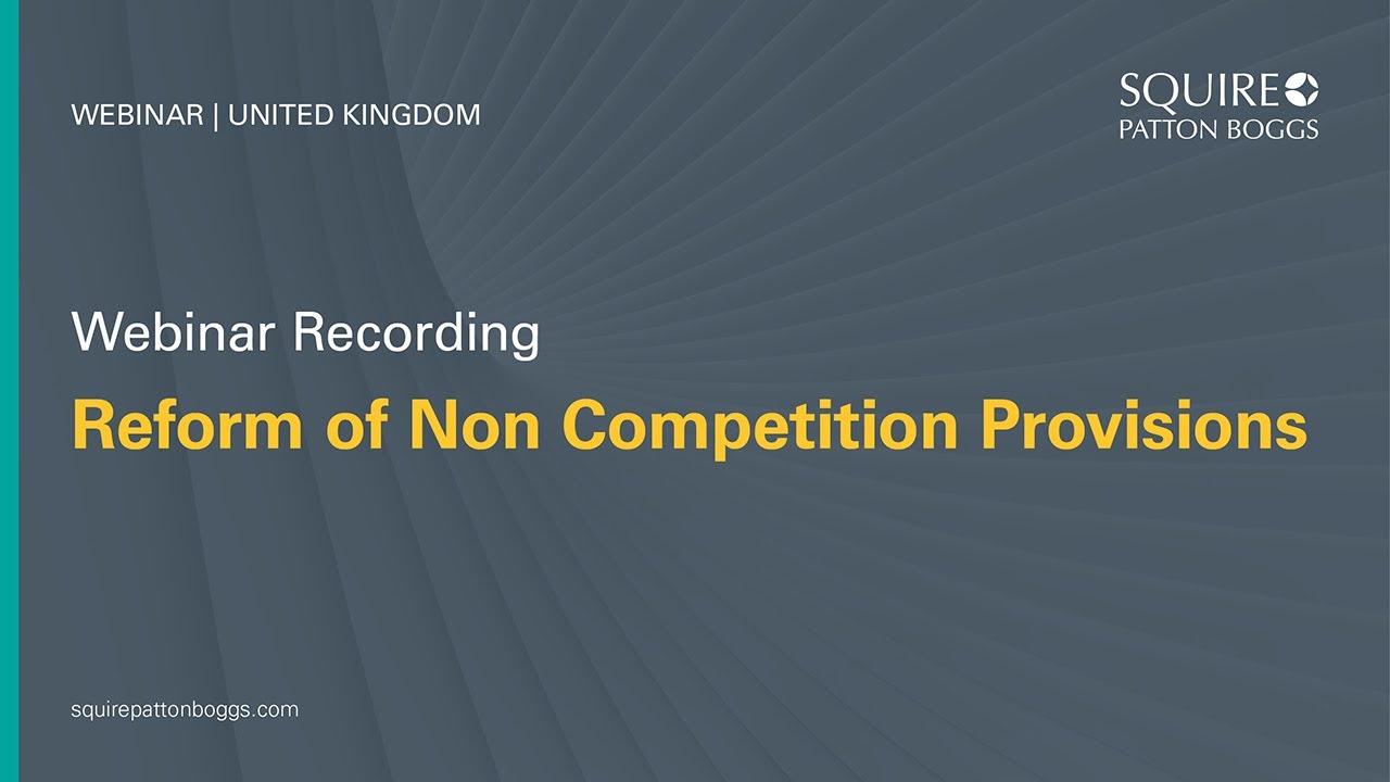 Webinar Recording: Reform of Non Competition Provisions - YouTube