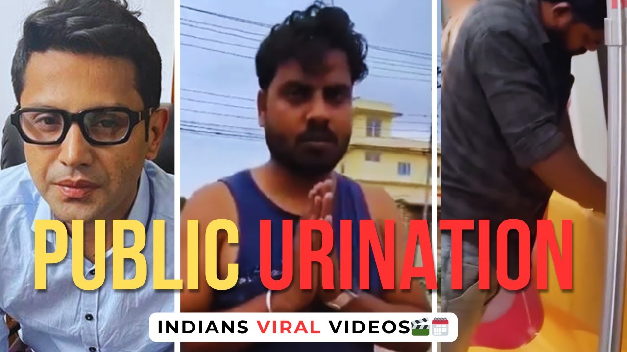 Viral Indian Incidents: Public Urination – A Worldwide Embarrassment ...