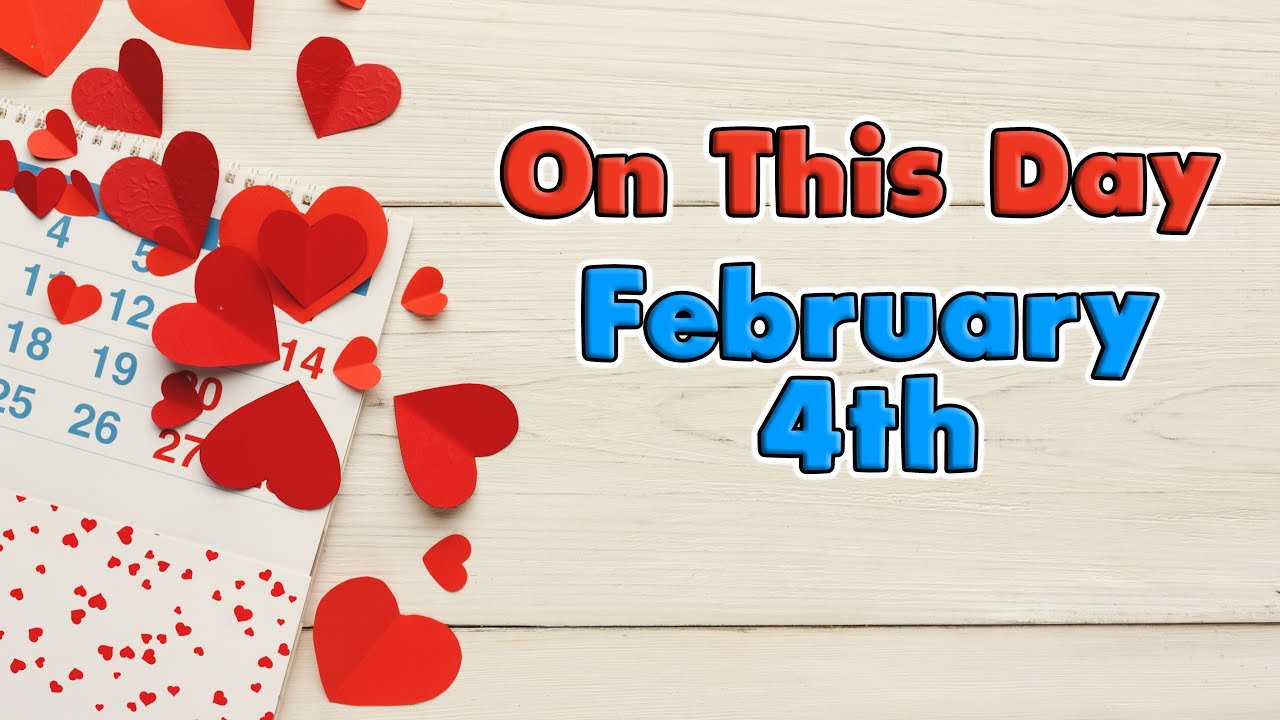 Things That Happened On This Day February 4th YouTube things-that-happened-on-this-day-february-4th-youtube