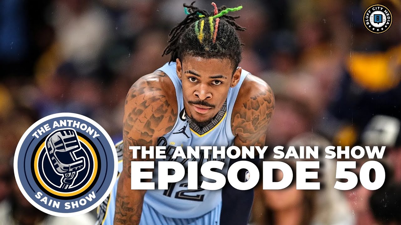 The Anthony Sain Show Ep 50: Memphis City Council & the SBLS; Grizzlies ...