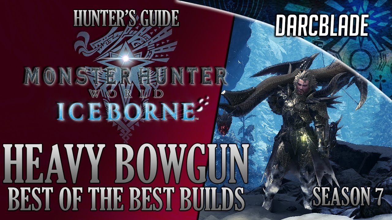 Best of the Best Heavy Bowgun Builds : MHW Iceborne Amazing Builds ...