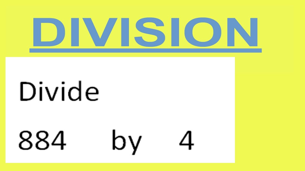 Divide 884 by 4 - YouTube