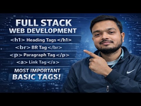 Day 1- Full stack web development 2026 | Important tags of HTML - YouTube