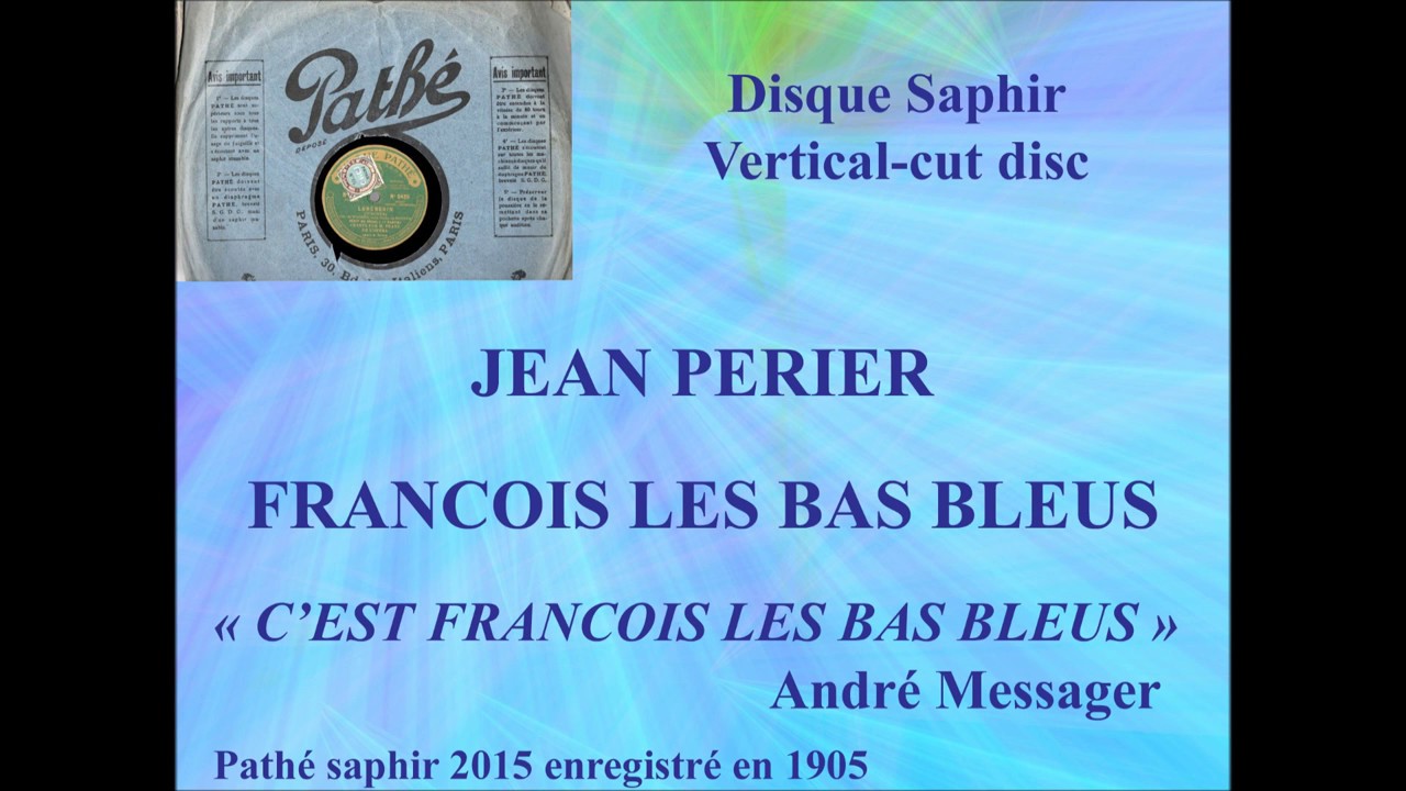 Jean Périer François les bas bleus C'est François les bas bleus André ...
