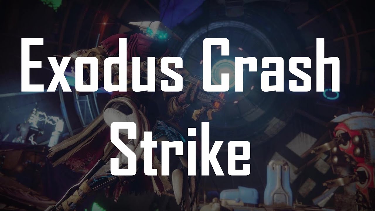 Exodus Crash Strike: Destiny 2 - YouTube