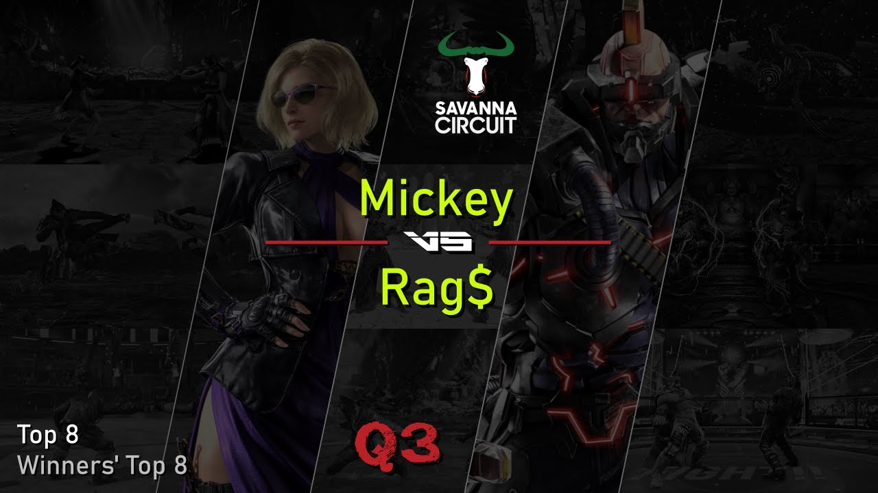 Savanna Circuit '25 - Tekken 8 | Q3 Winners' Top 8: Mickey vs Rag ...