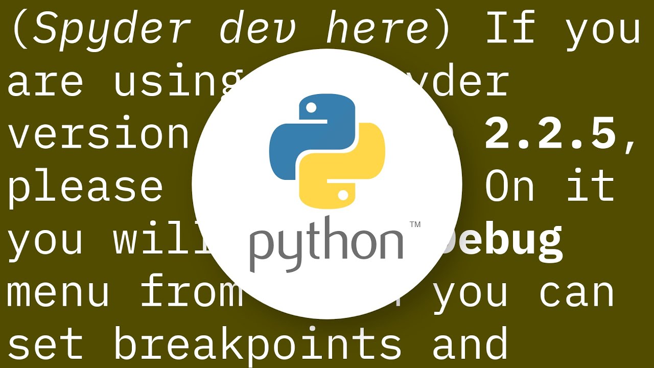 How To Use The Debugging Tool In Spyder For Python Scripts Youtube 1285