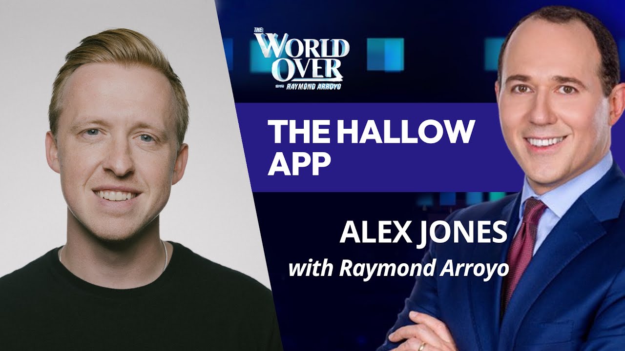 The World Over May 16, 2024 | THE HALLOW APP: Alex Jones with Raymond ...