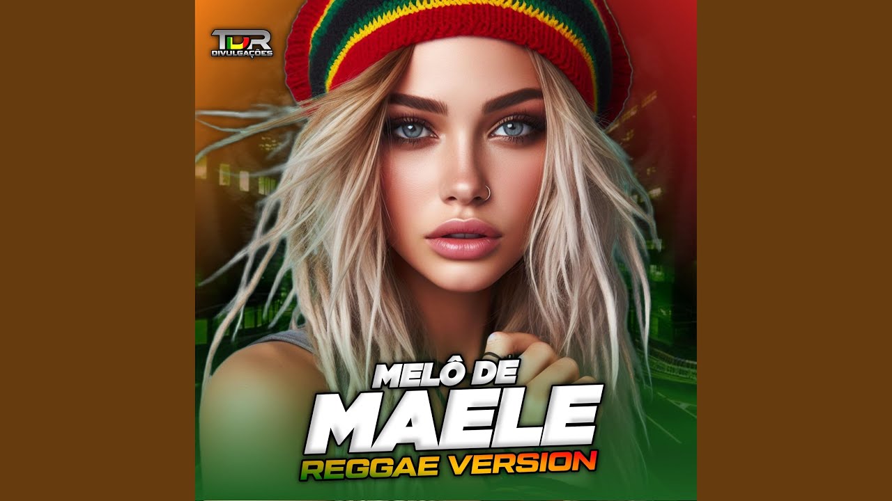 MELÔ DE MAELE (Reggae Version) - YouTube