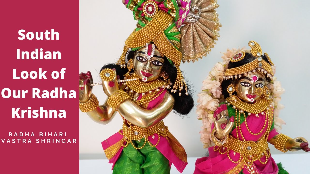 || South Indian Shringar of Radha Krishna || हमारे राधा कृष्ण का साउथ ...