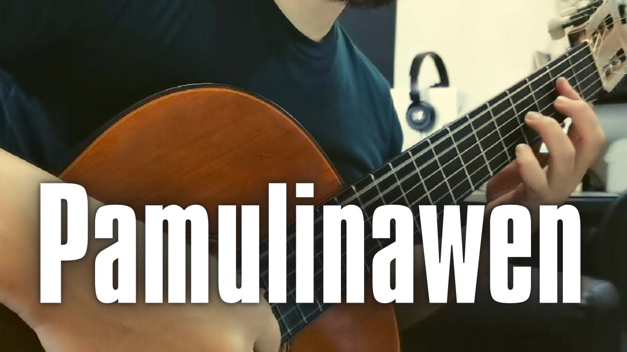 Pamulinawen - Folk Song | Classical Guitar - YouTube