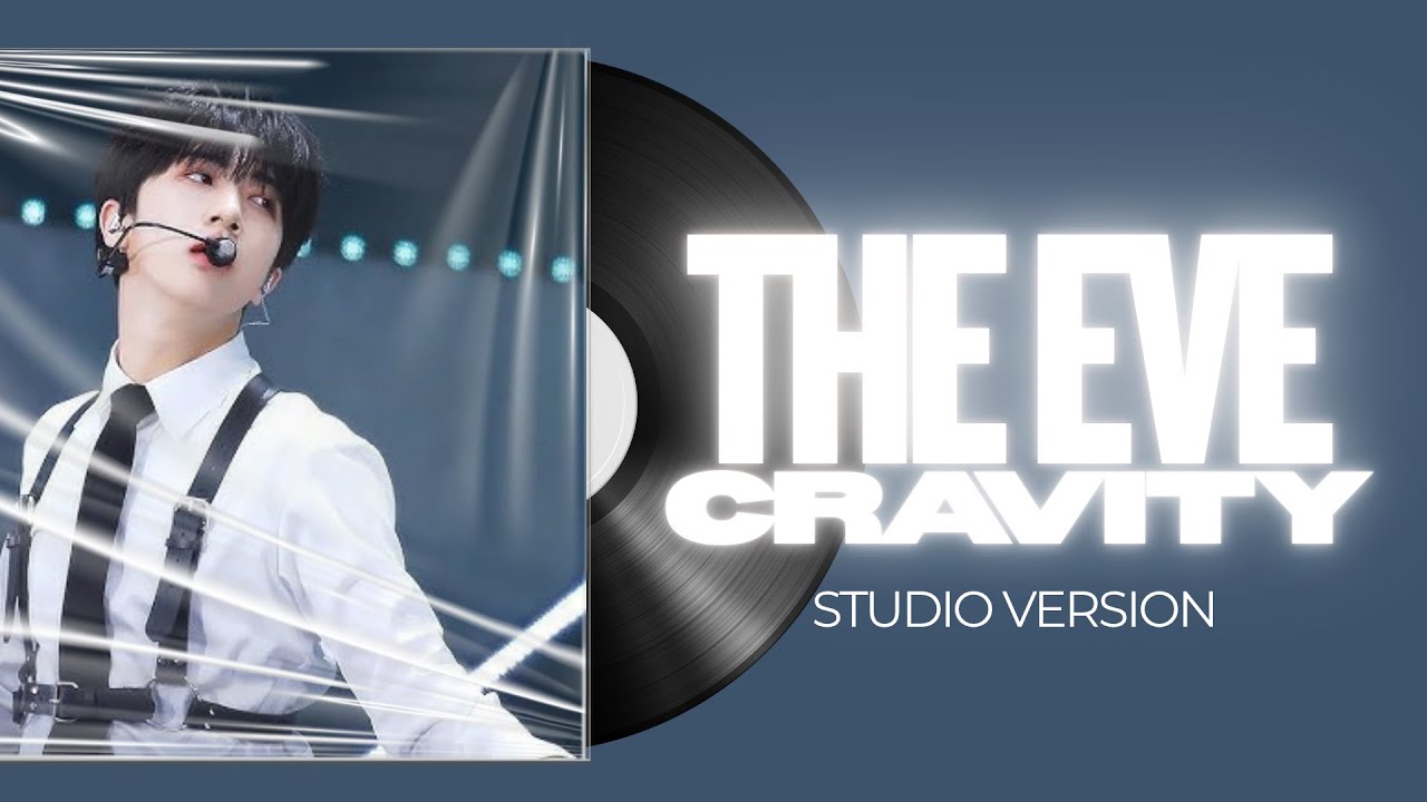 [STUDIO VER.] CRAVITY (크래비티) — "THE EVE" (Original by: EXO (엑소) - YouTube