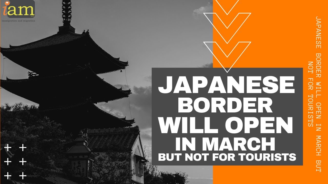 Japanese Border Will Open In March But Not For Tourist - YouTube