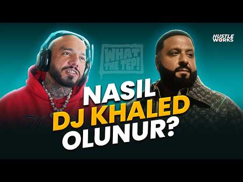 NASIL DJ KHALED OLUNUR ? | WHAT THE TEP! @Tepki