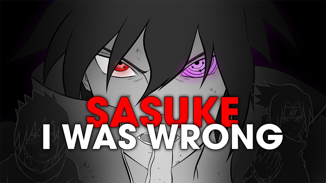 I was wrong about Sasuke Uchiha...! - YouTube