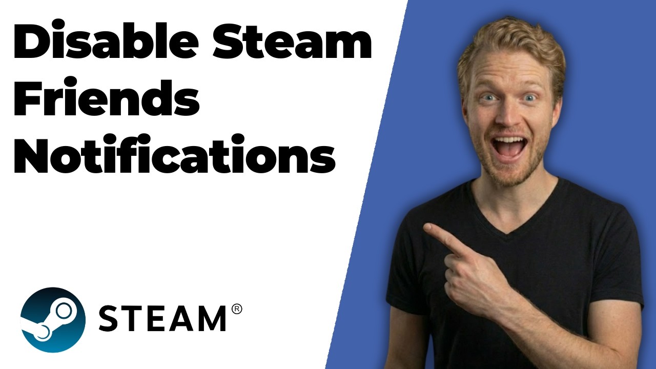 How To Disable Steam Friends Notifications (2026 Easy Guide) - YouTube