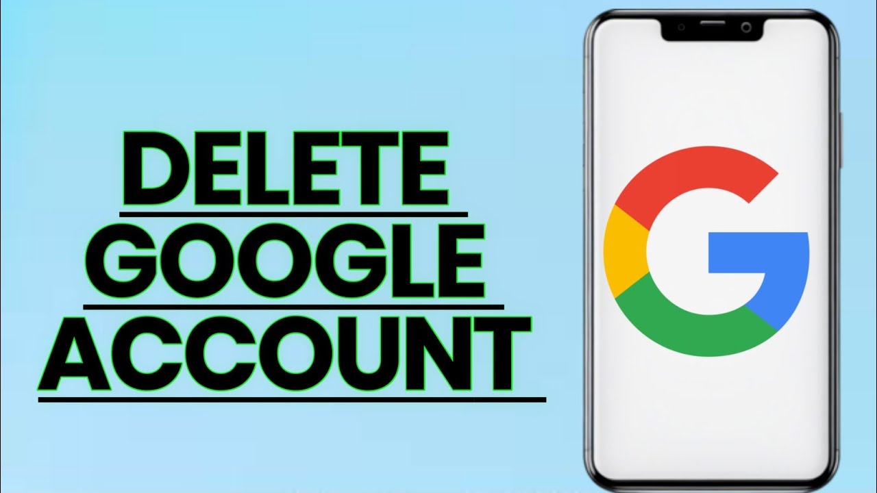 How to Delete Your Google Account: Easy Step-by-Step Guide" - YouTube