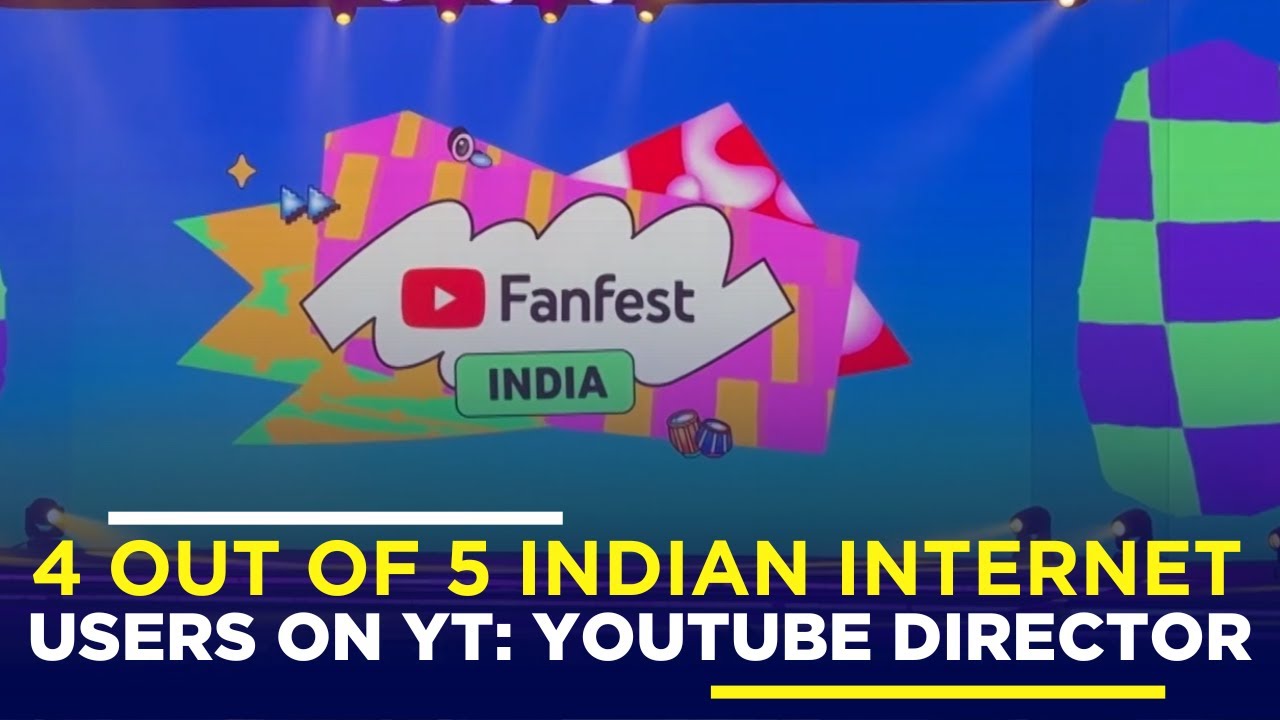 Can Reach 4 Out Of 5 Internet Users In India On YT: YouTube Director ...