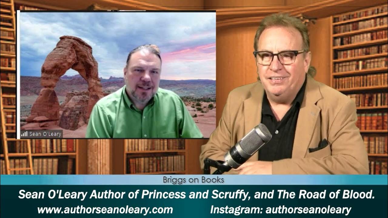 Sean O'Leary, Author of Princess and Scruffy and The Road of Blood is featured on Briggs on ...
