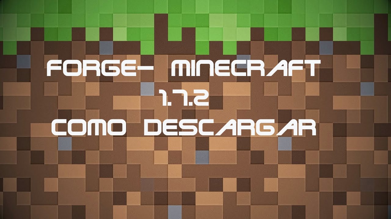 Descargar El Forge!!! - 1.7.2 - YouTube