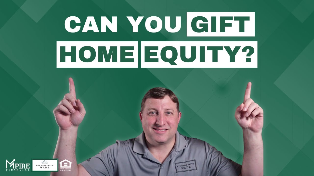 Gift of Equity Rules by Loan Type - YouTube
