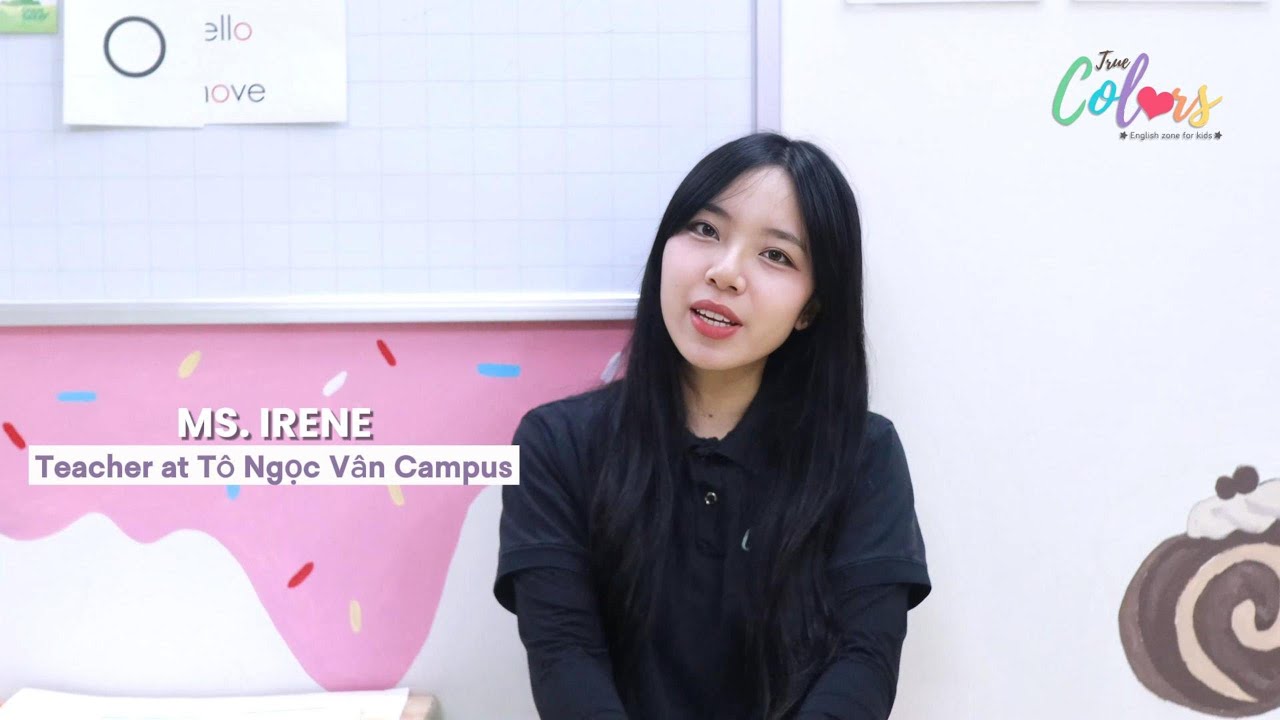 Ms.Irene | Teacher at True Colors Tô Ngọc Vân - YouTube