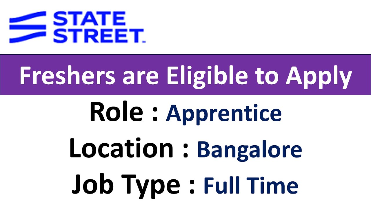 State Street Hiring Apprentice in Bangalore - Freshers are Eligible to Apply - YouTube
