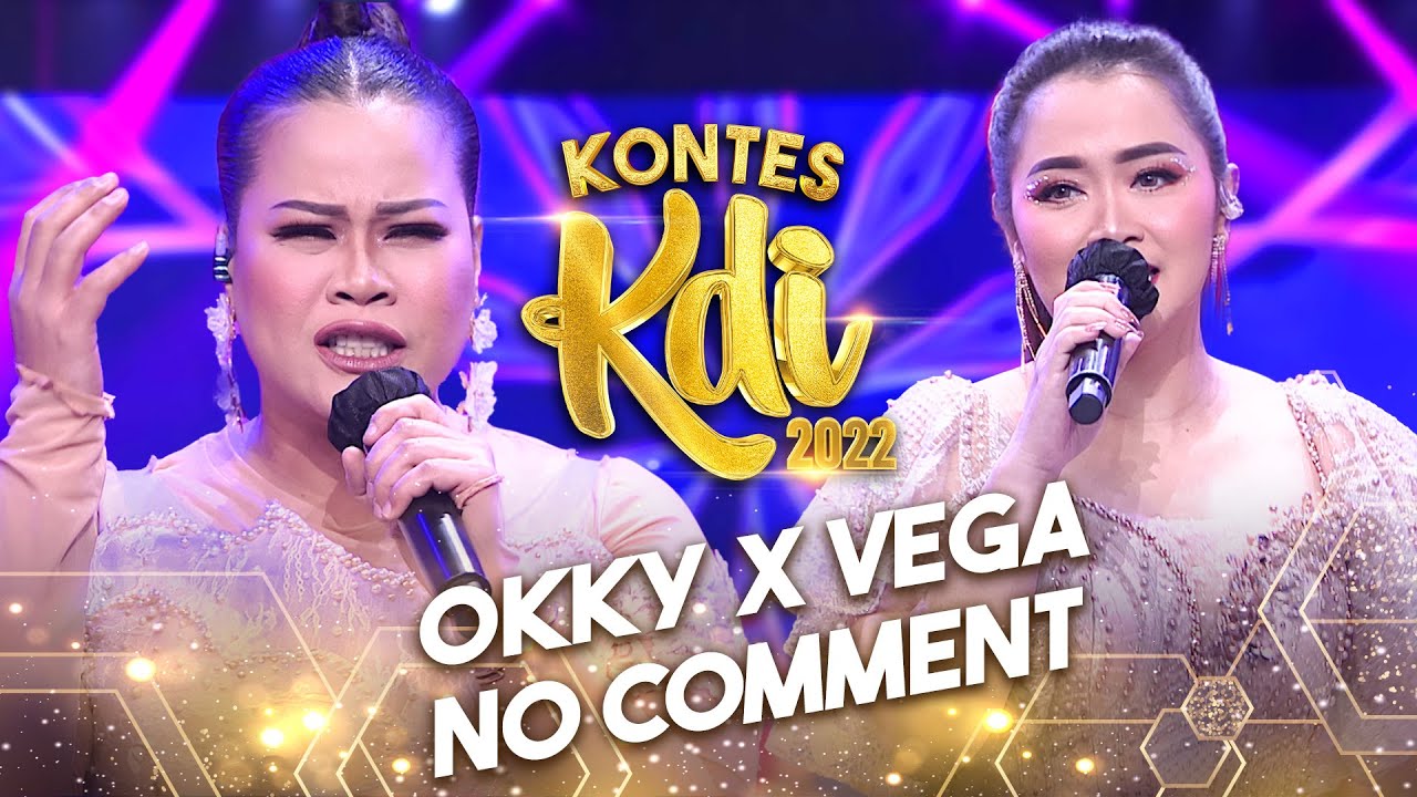 Okky Lukman X Vega Darwanti - No Comment | KONTES KDI 2022 - YouTube