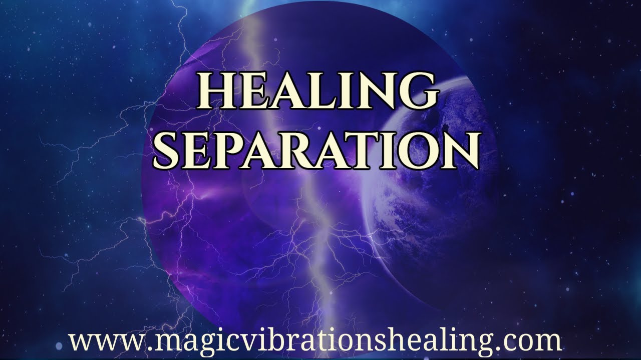 Healing separation - YouTube