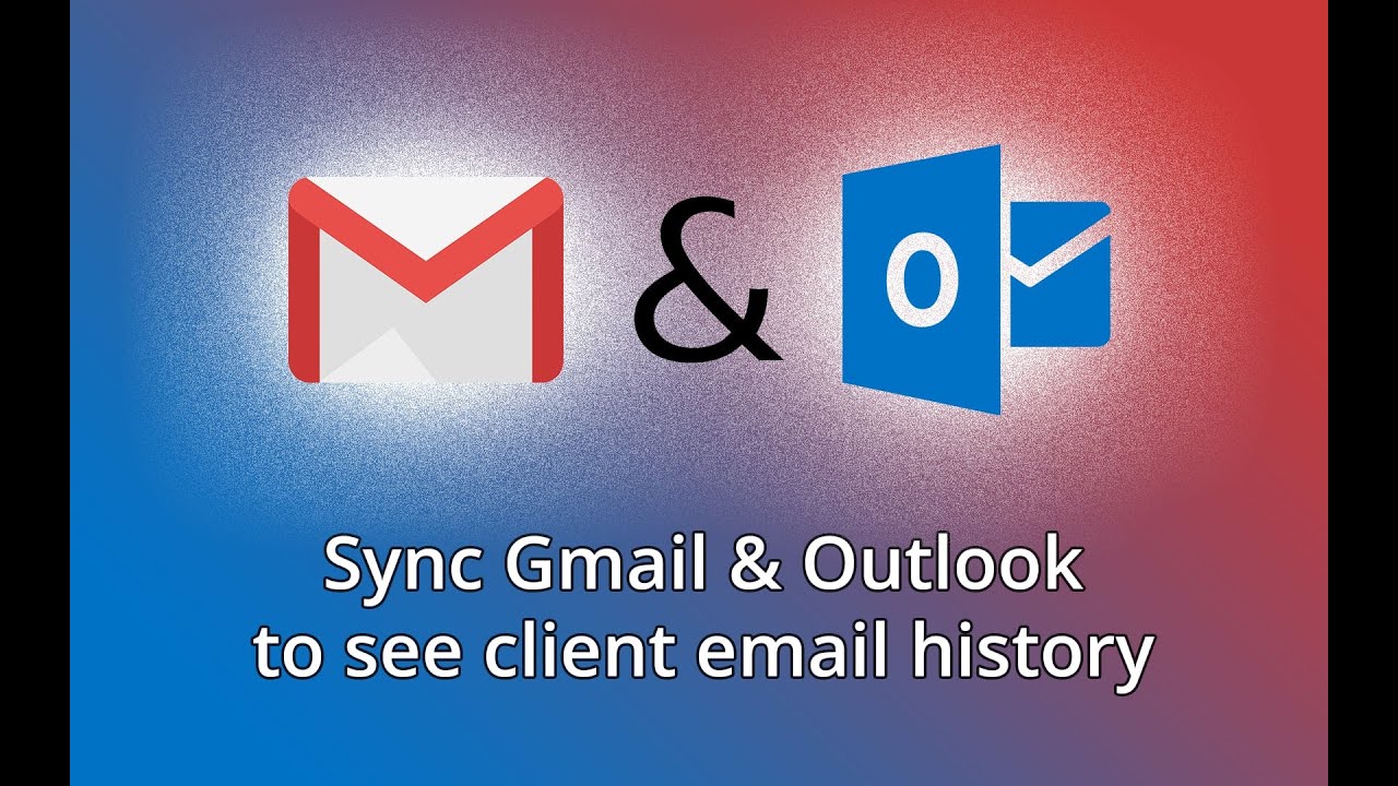 Gmail and Outlook Email Integration - YouTube