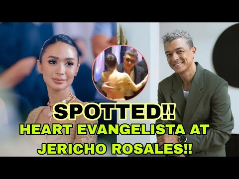 SPOTTED!! HEART EVANGELISTA AT JERICHO ROSALES!! - YouTube