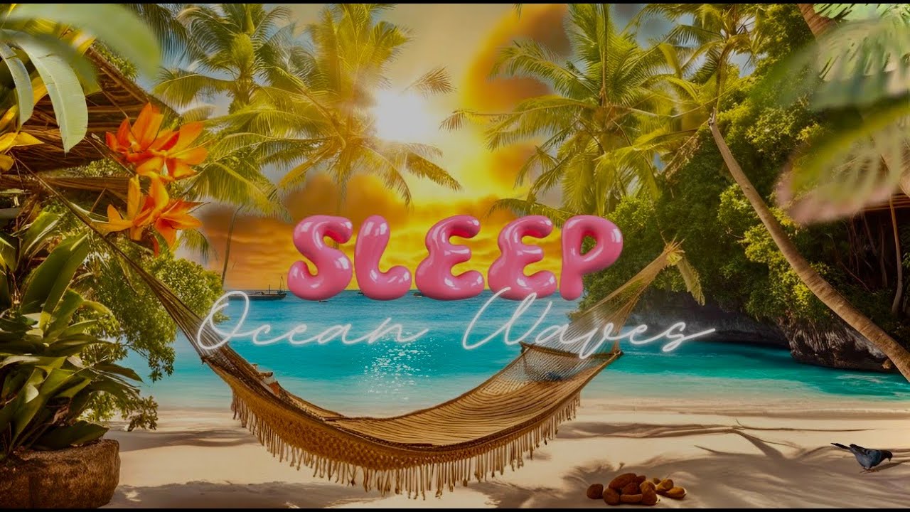 Hammock Sunset Sleep At The Beach | Fall Into A Deep Sleep Listening To ...