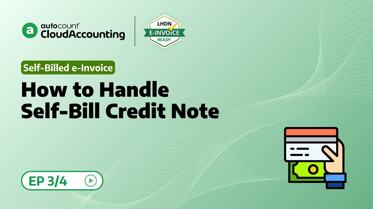 31 How to Handle Self-Bill Credit Note - YouTube