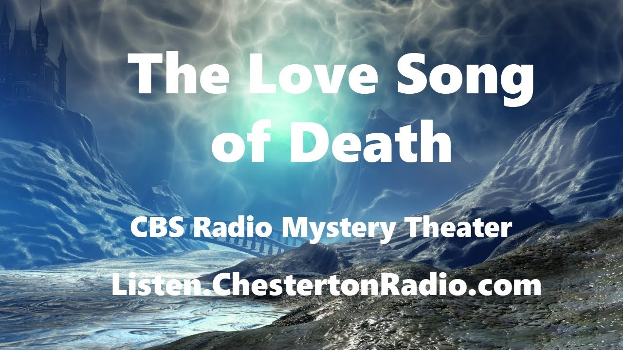 The Love Song of Death - CBS Radio Mystery Theater - YouTube