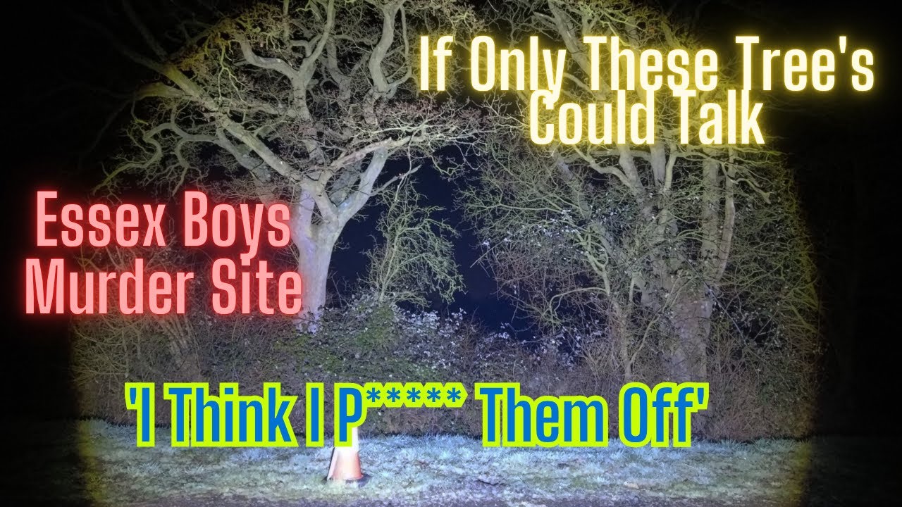 Think I P***** Them Off. Rettendon. Essex Boys Murder Site. - YouTube