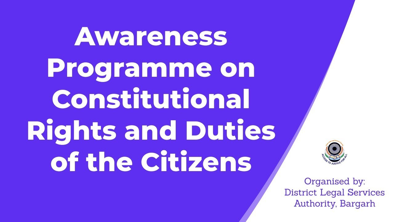 Awareness Programme on Constitutional rights and duties of the citizens ...