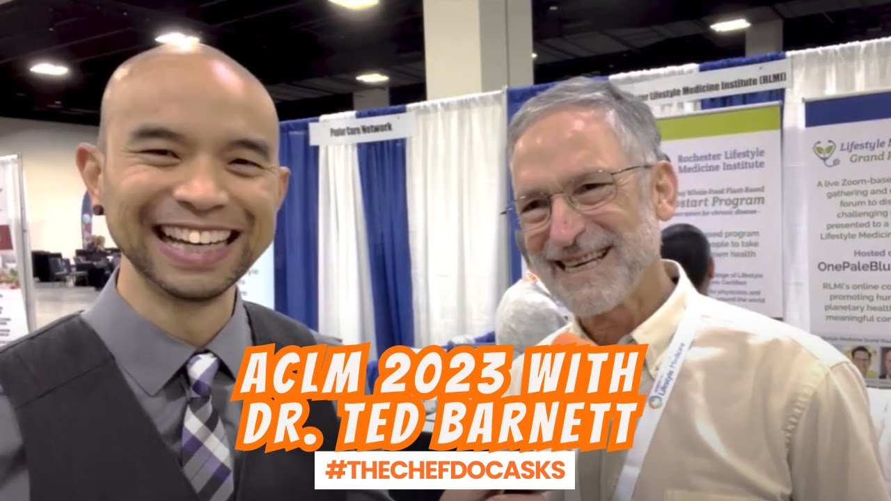 What We Need in Lifestyle Medicine with Dr. Ted Barnett | ACLM 2023 ...
