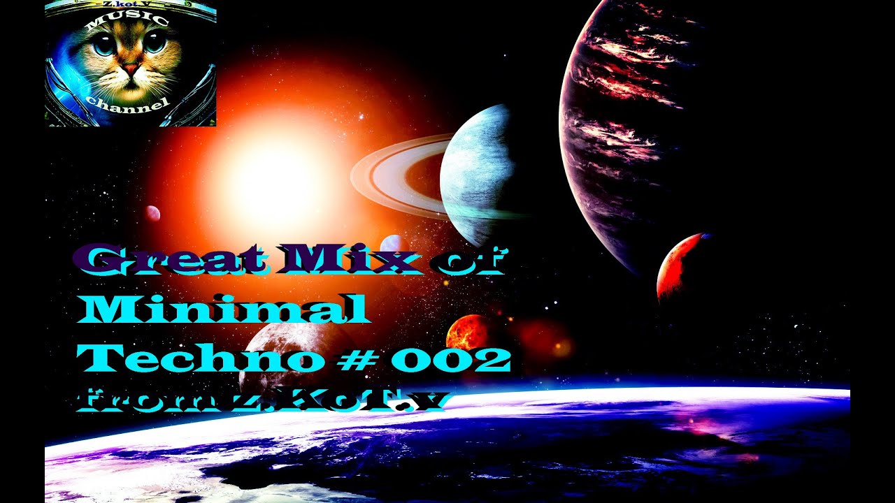 Great Mix of Minimal Techno # 002 from z.KoT.v - YouTube