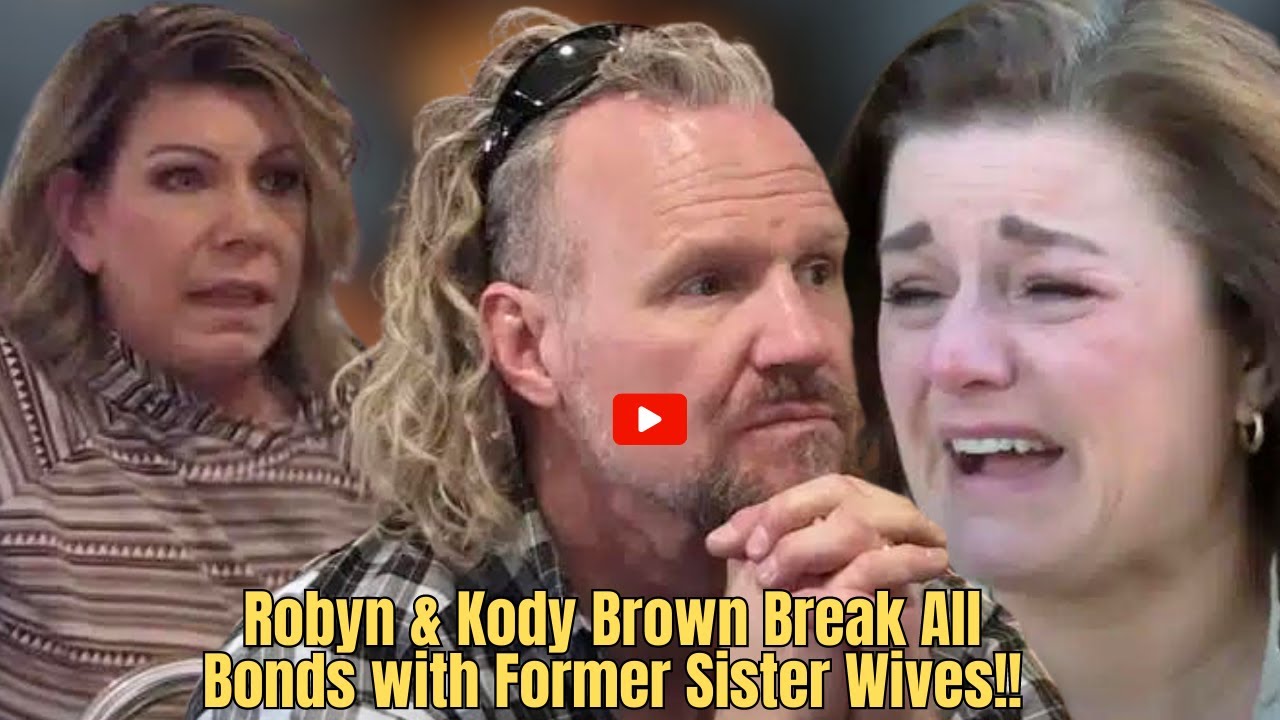 "Drama Unleashed: Robyn & Kody Brown's Drastic Step to Cut Off All Ex ...