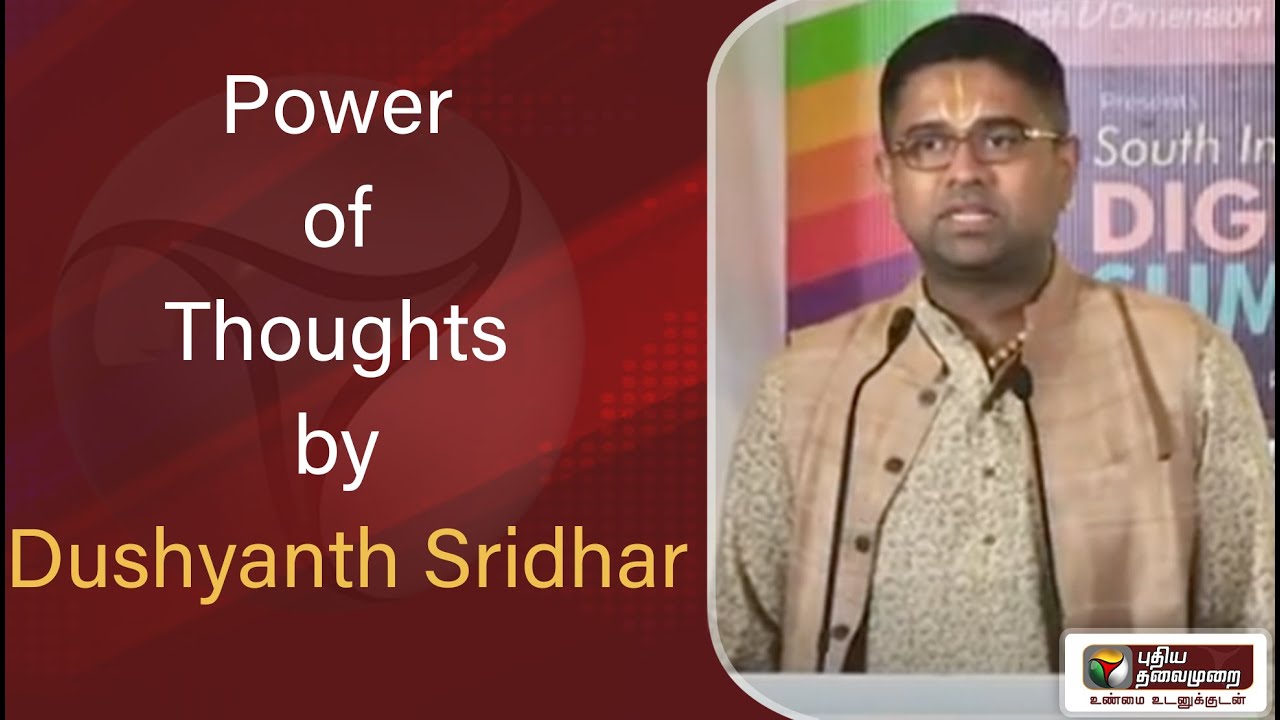 Power of Thoughts by Dushyanth Sridhar (writer & speaker) SOUTH INDIA ...